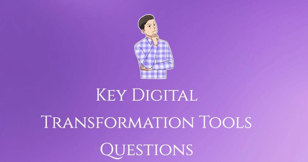 7 Must Have Digital Transformation Tools For Your Business